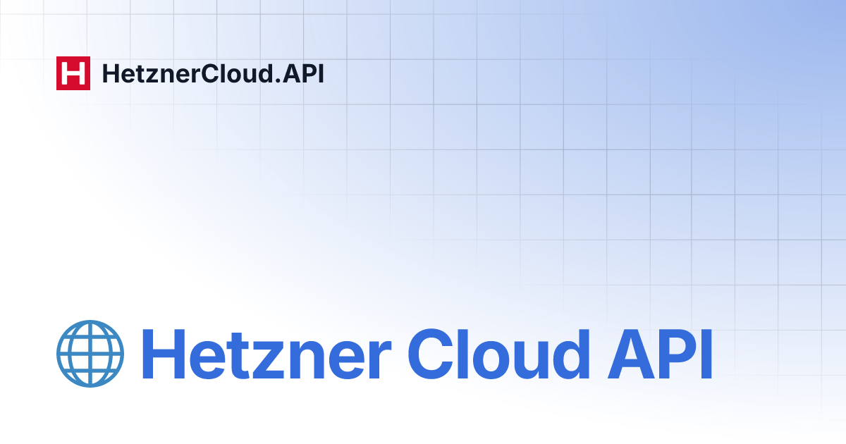 🌐 Hetzner Cloud API | HetznerCloud.API