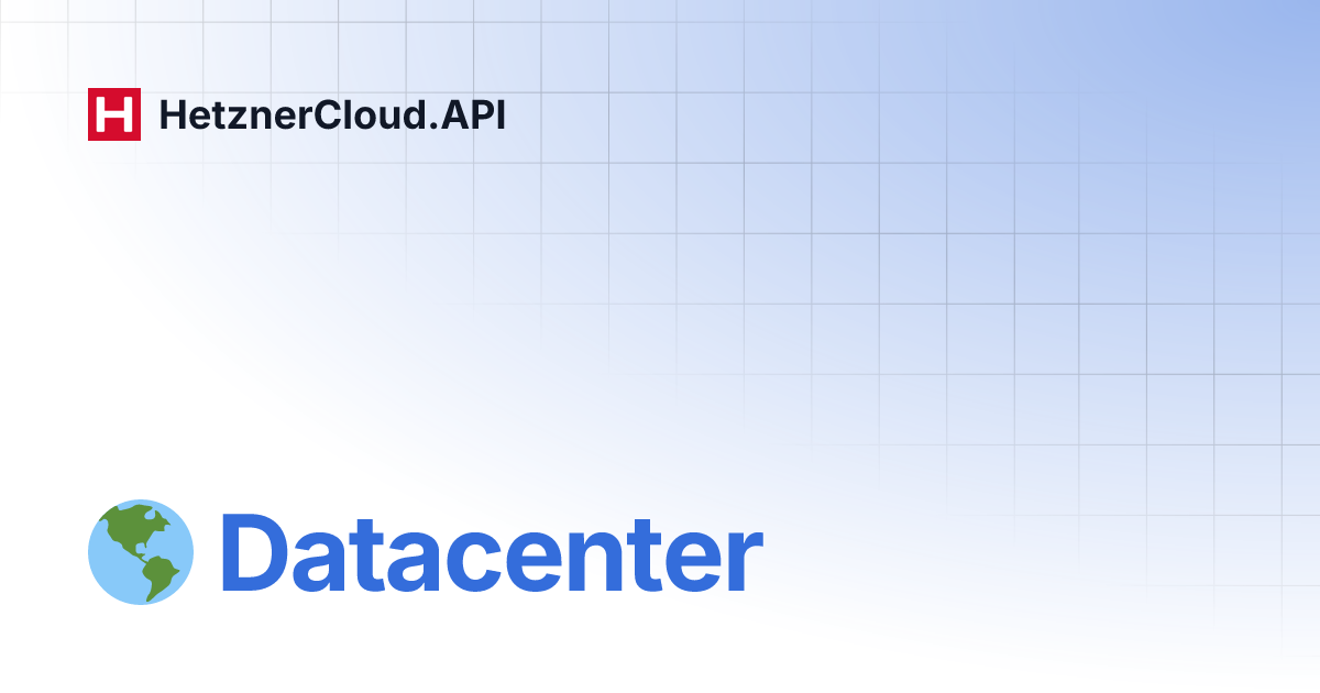 🌎 Datacenter | HetznerCloud.API